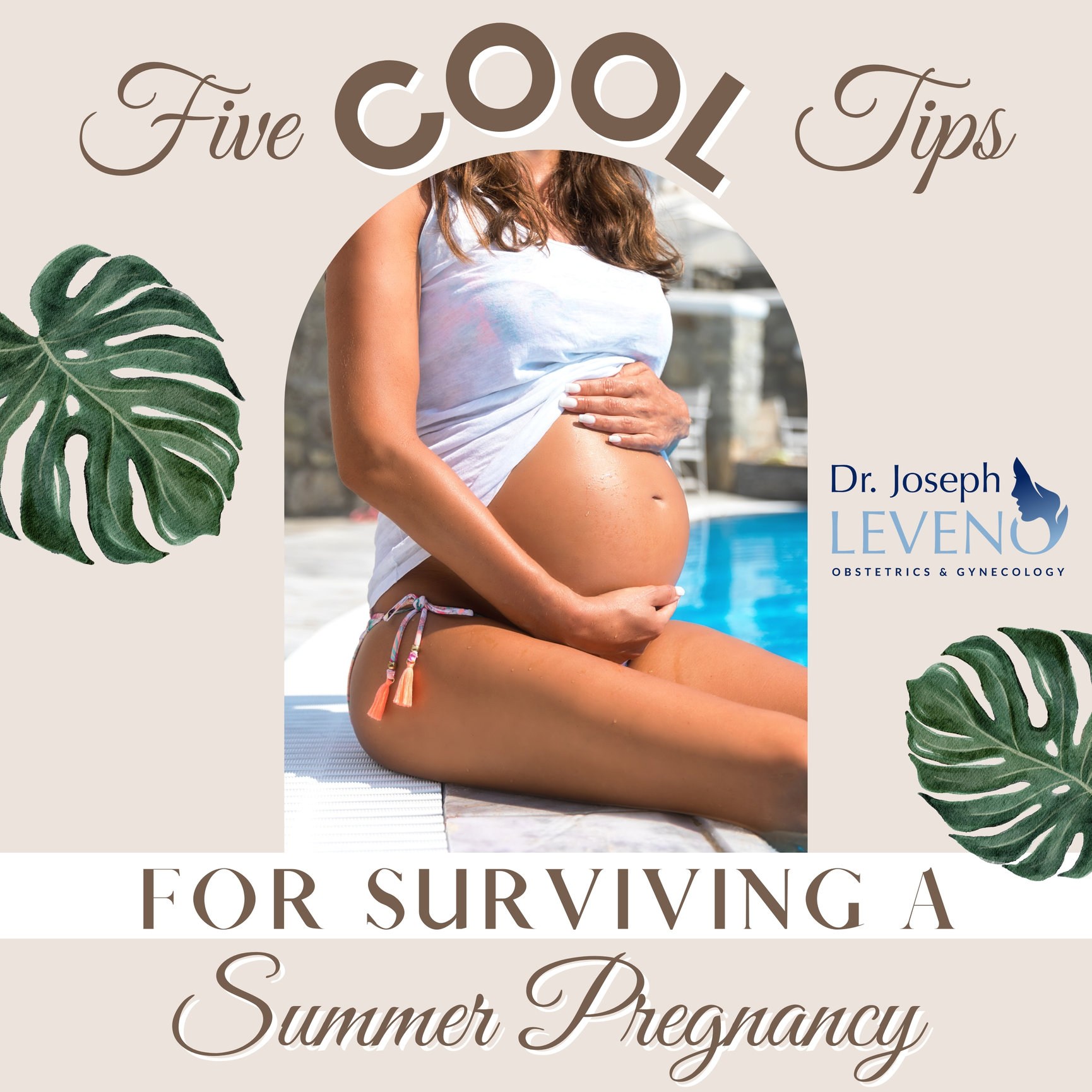 Tips-For-Surviving-A-Summer-Pregnancy - Dr. Joseph Leveno