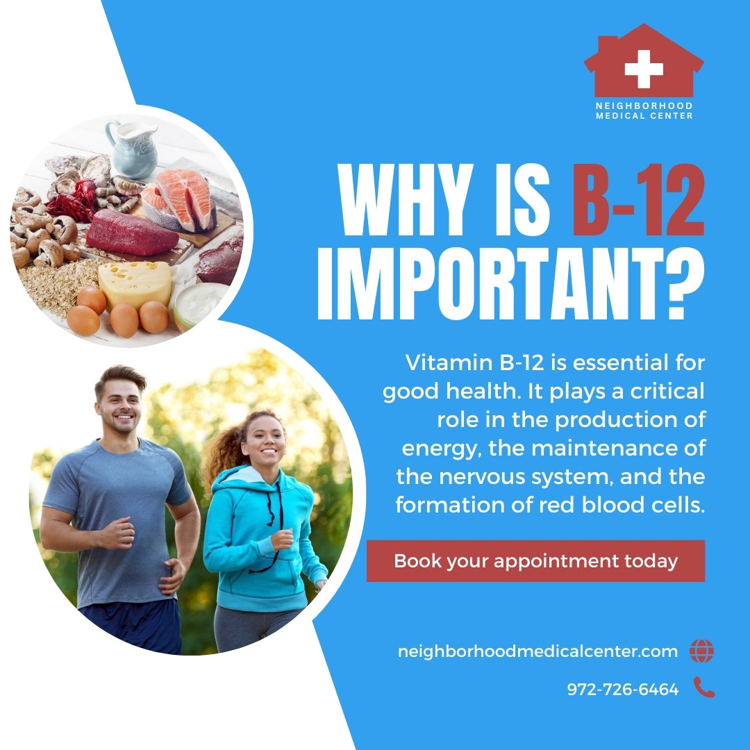 Why is B-12 important? - Neighborhood Medical Center